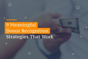 9 Meaningful Donor Recognition Strategies That Work | AlumniFinder